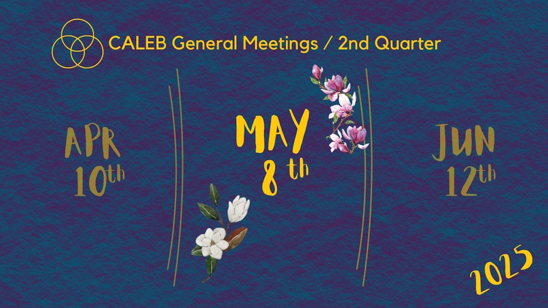 CALEB May General Meeting · CALEB